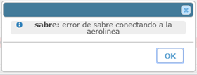 Se presenta el error 'sabre: error de sabre conectando a la aerolíena ...